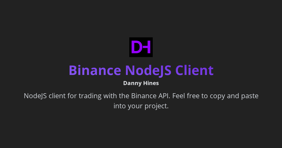 Binance NodeJS Client | Danny Hines
